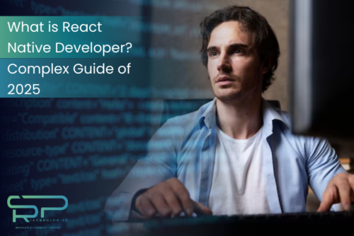 React Native Developer: Complete 2025 Guide